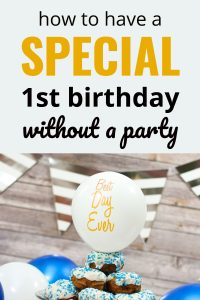 Simple First Birthday Ideas Without a Party 2026: Best Alternatives